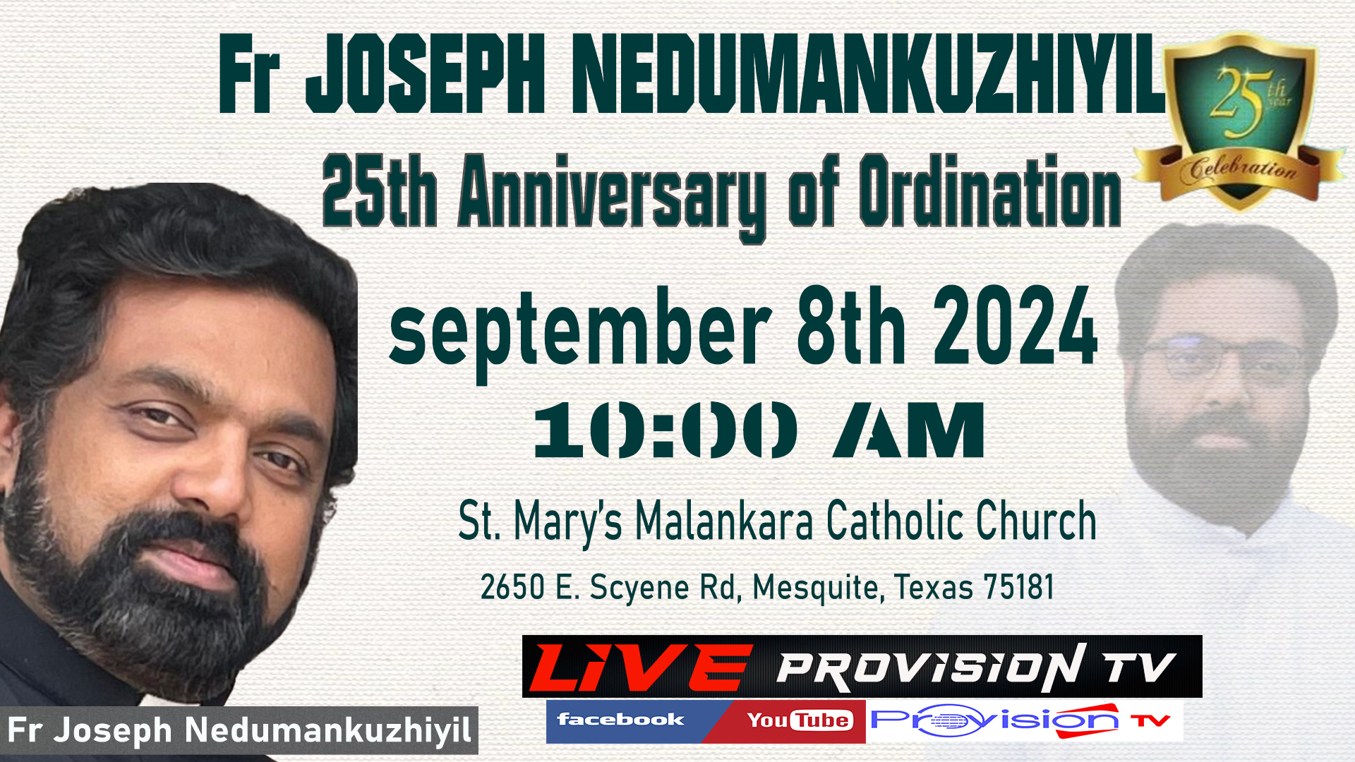 Fr JOSEPH NEDUMANKUZHIYIL 25th ANNIVERSARY OF ORDINATION 9/8/2024 ...